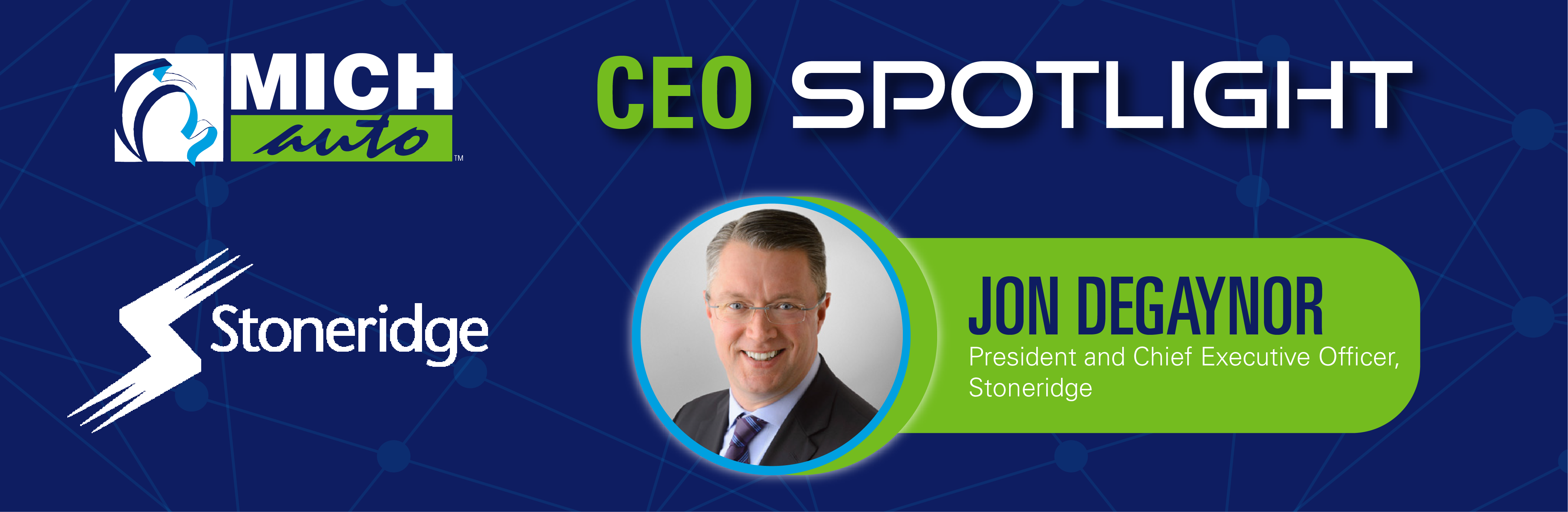 CEO Spotlight: Stoneridge's Jon DeGaynor - MichAuto